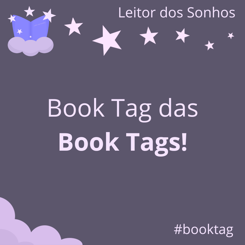 Book Tag das Book Tags – Leitor dos Sonhos